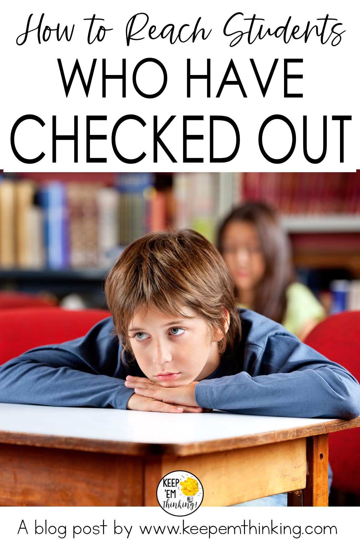 How To Reach Students Who Have Checked Out Pin It For Later - Keep ‘em ...