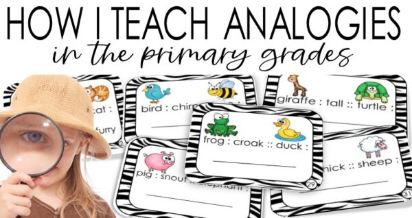 How To Teach Analogies To Elementary Students - Keep ‘em Thinking