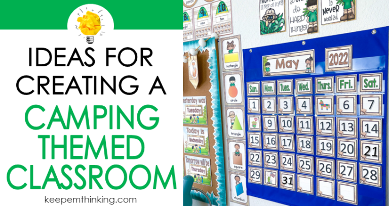 5 Fun Ideas For Creating For A Camping Themed Classroom - Keep ‘em Thinking